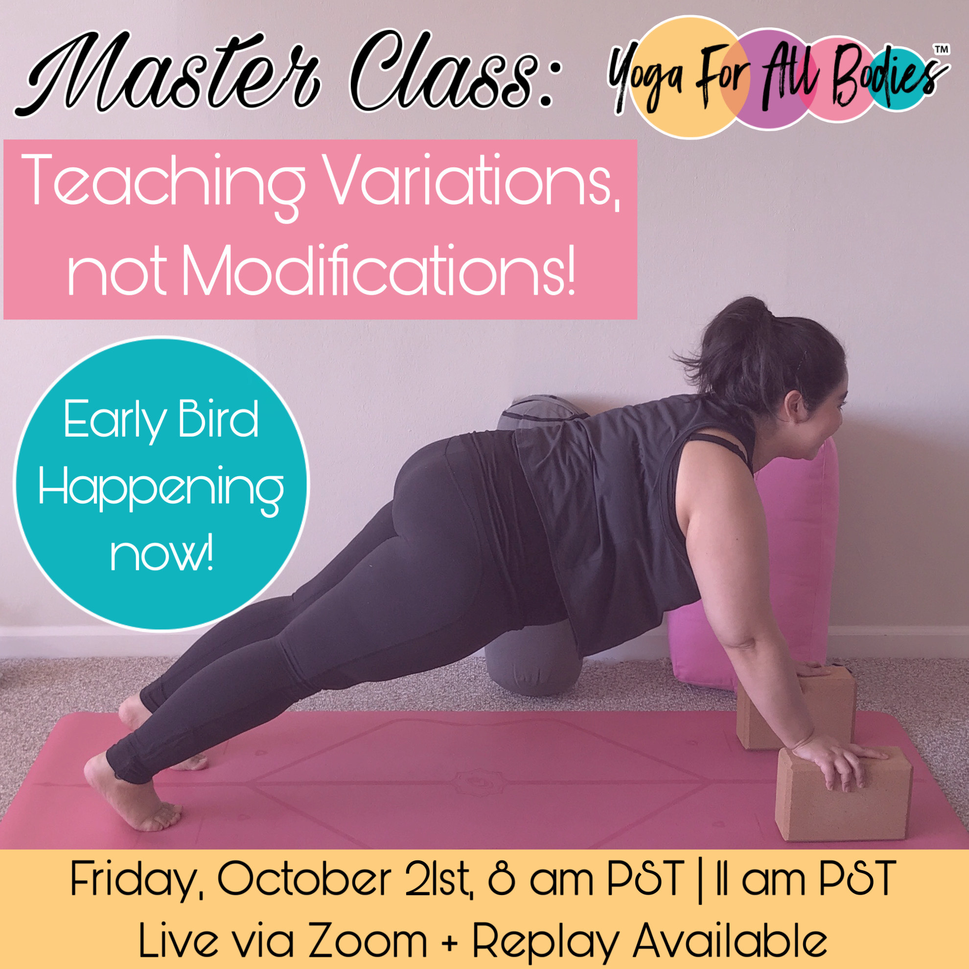 Master Class Variations, not modifications! – Yoga For All Bodies